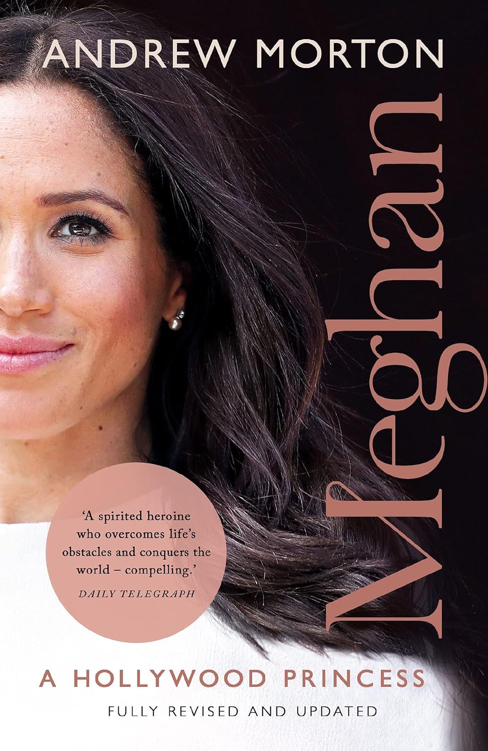 Meghan: A Hollywood Princess: Morton, Andrew: 9781789293906: Amazon.com ...