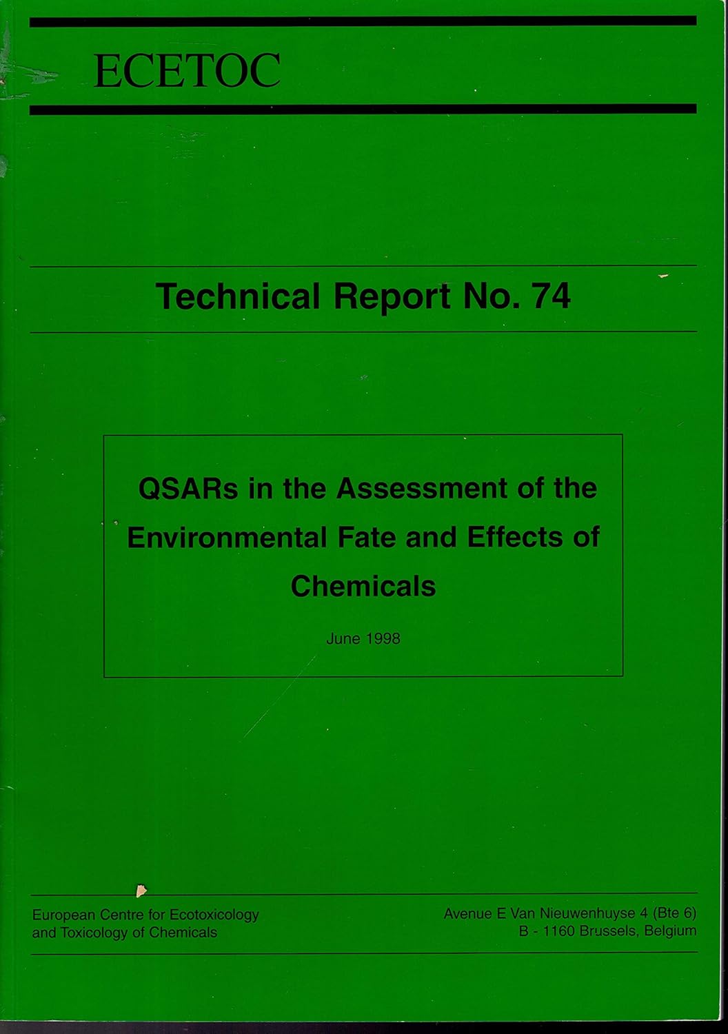 QSARs in the Assessment of the Environmental Fate and Effects of ...