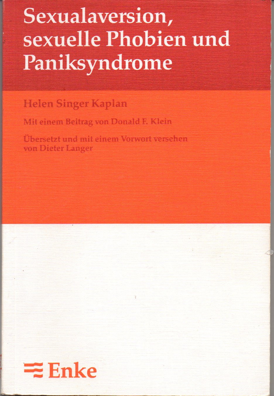 Sexualaversion, sexuelle Phobien und Paniksyndrome.: Kaplan, Helen ...