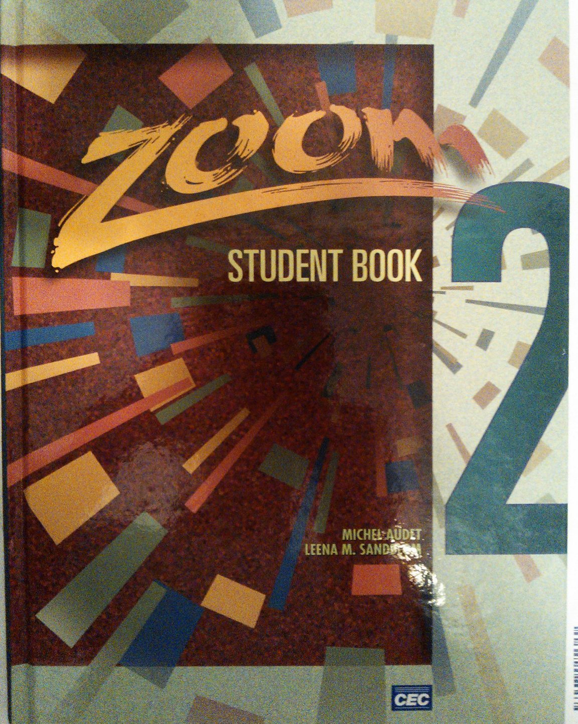 Zoom Student Book2: Michel Audet: 9782761710589: Amazon.com: Books