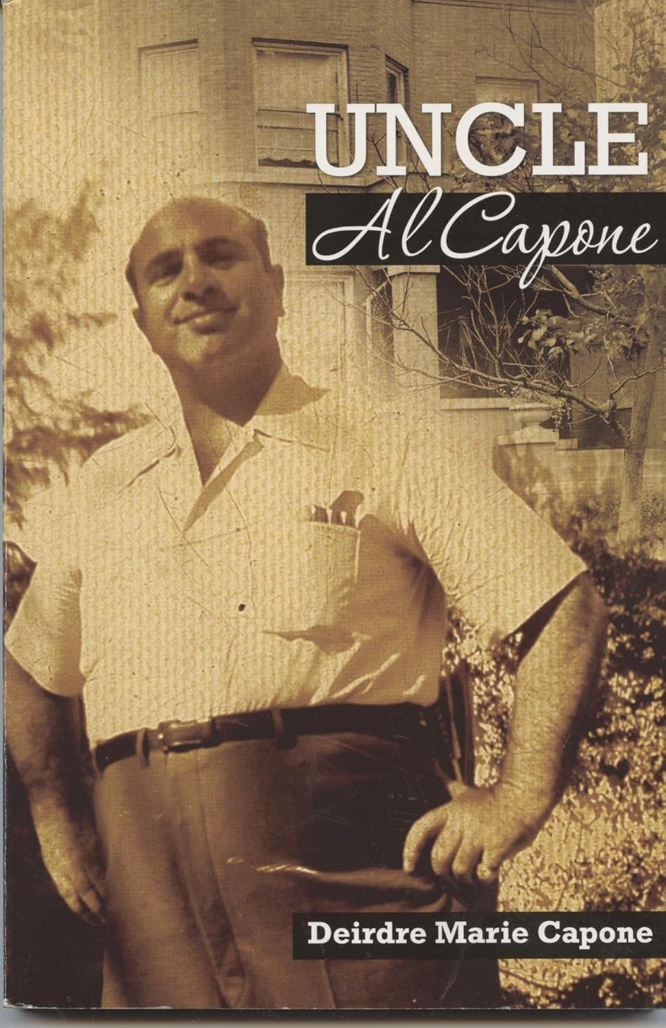 Uncle Al Capone: Capone, Deirdre Marie: 9780982845103: Books - Amazon.ca