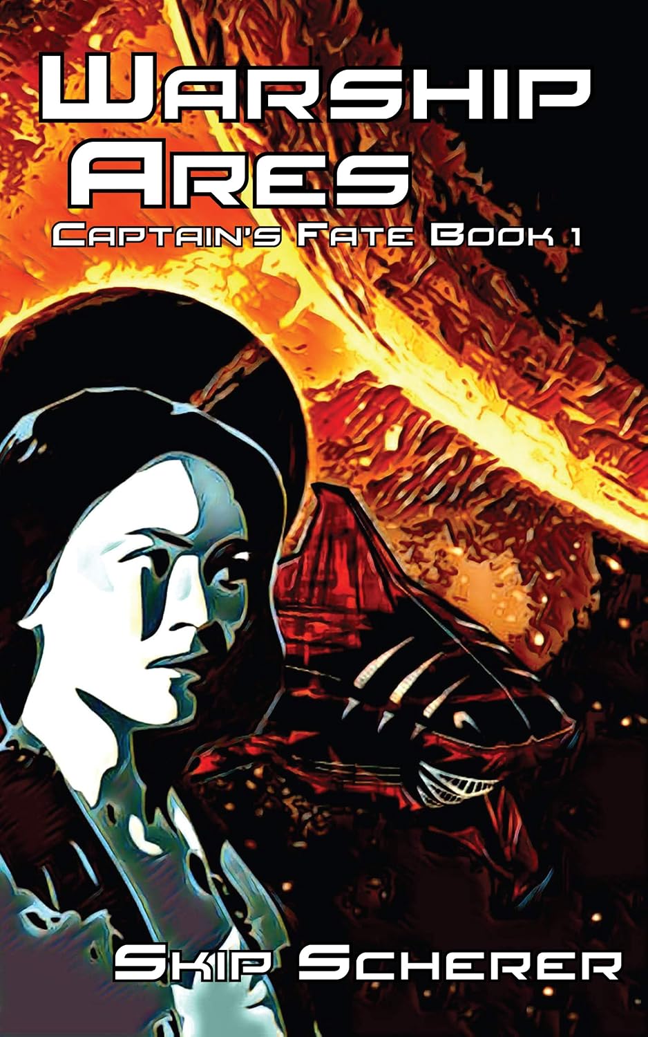 Amazon.com: Warship Ares: Captain's Fate Book 1 eBook : Scherer, Skip ...