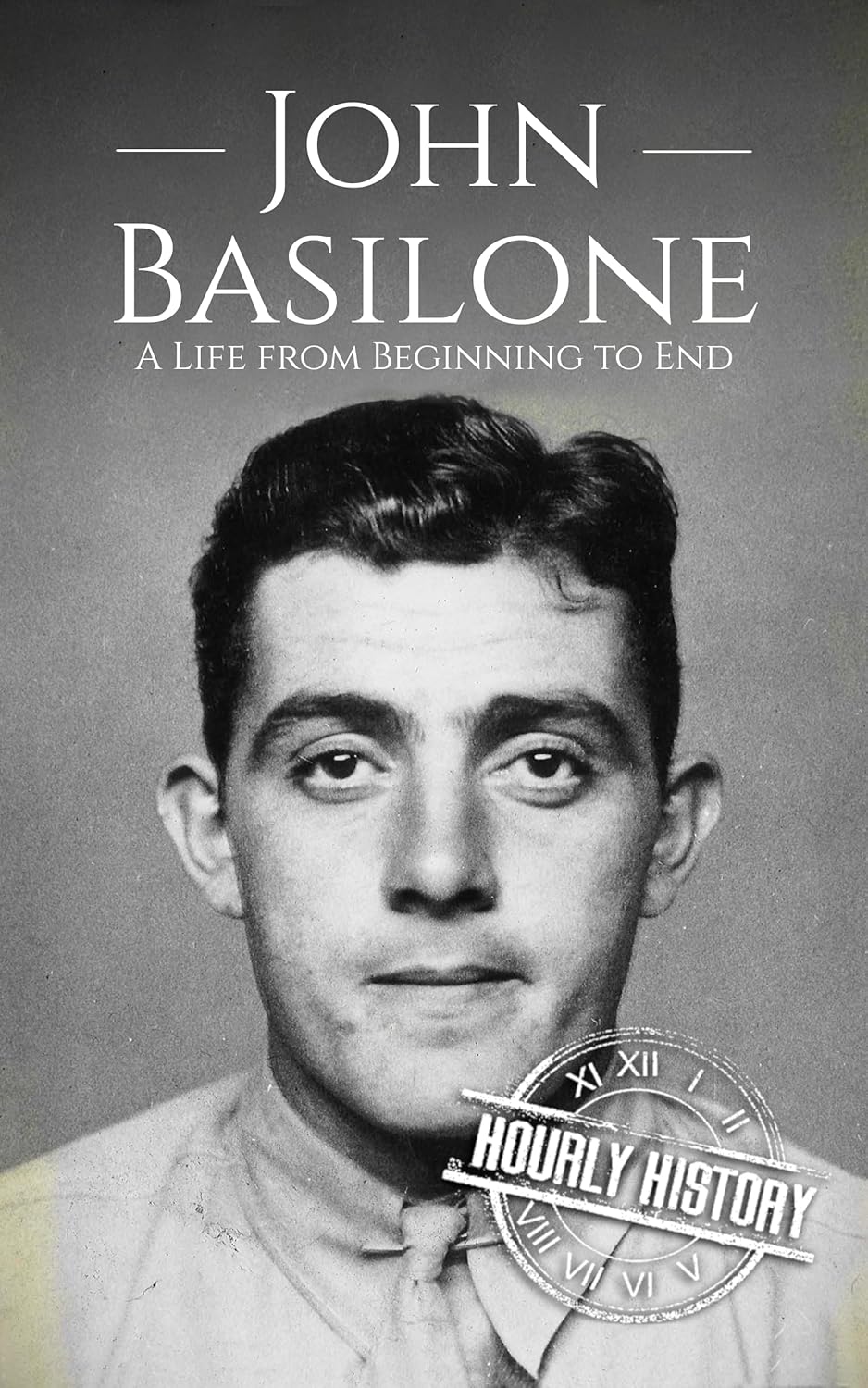 Amazon.com: John Basilone: A Life from Beginning to End (World War 2 ...