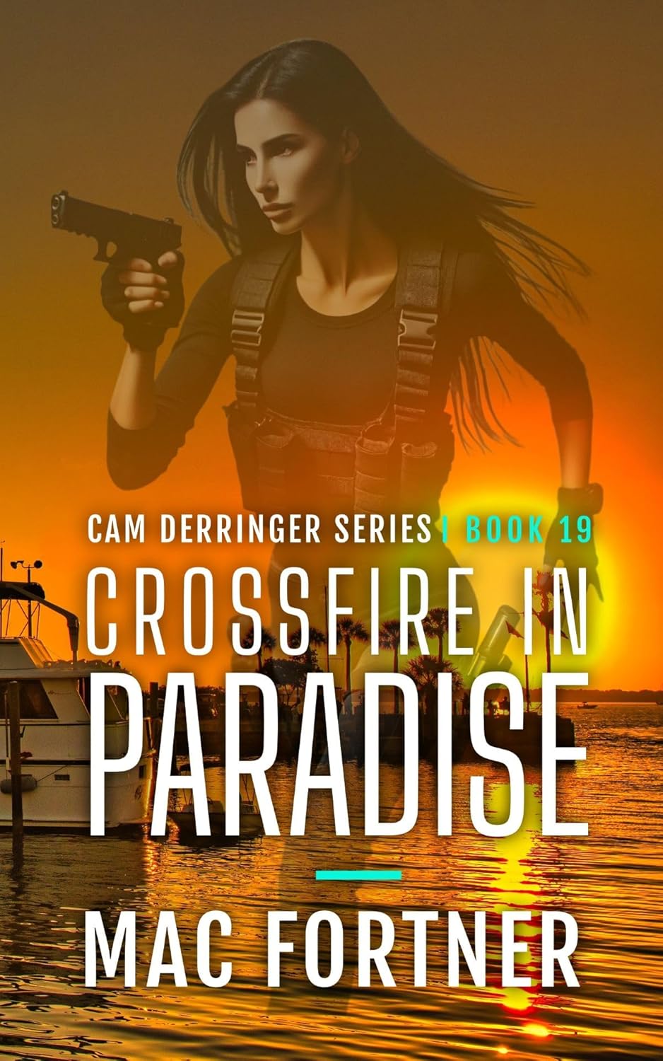 Crossfire In Paradise: A Cam Derringer Novel (Tropical Adventure Series ...
