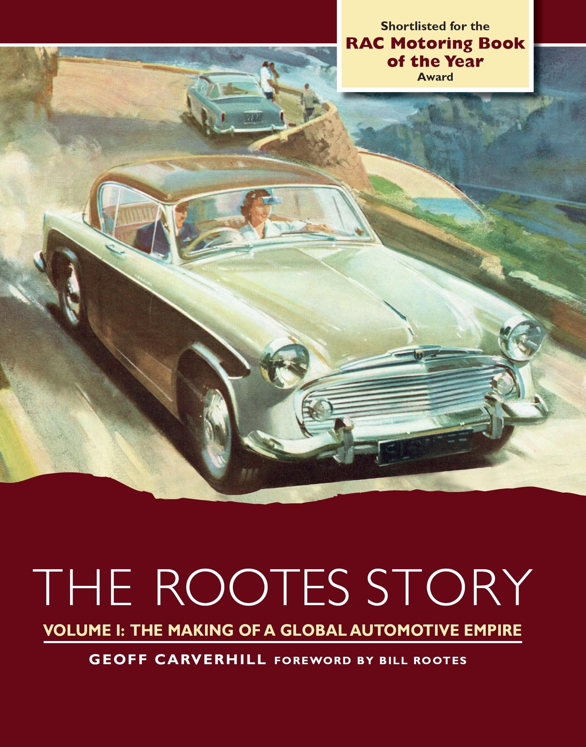The Rootes Story: The Making of a Global Automotive Empire: Amazon.co ...