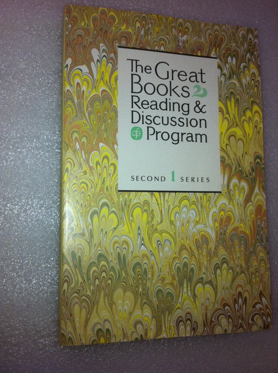 The Great Books Reading & Discussion Program: Second Series Volume 1 ...