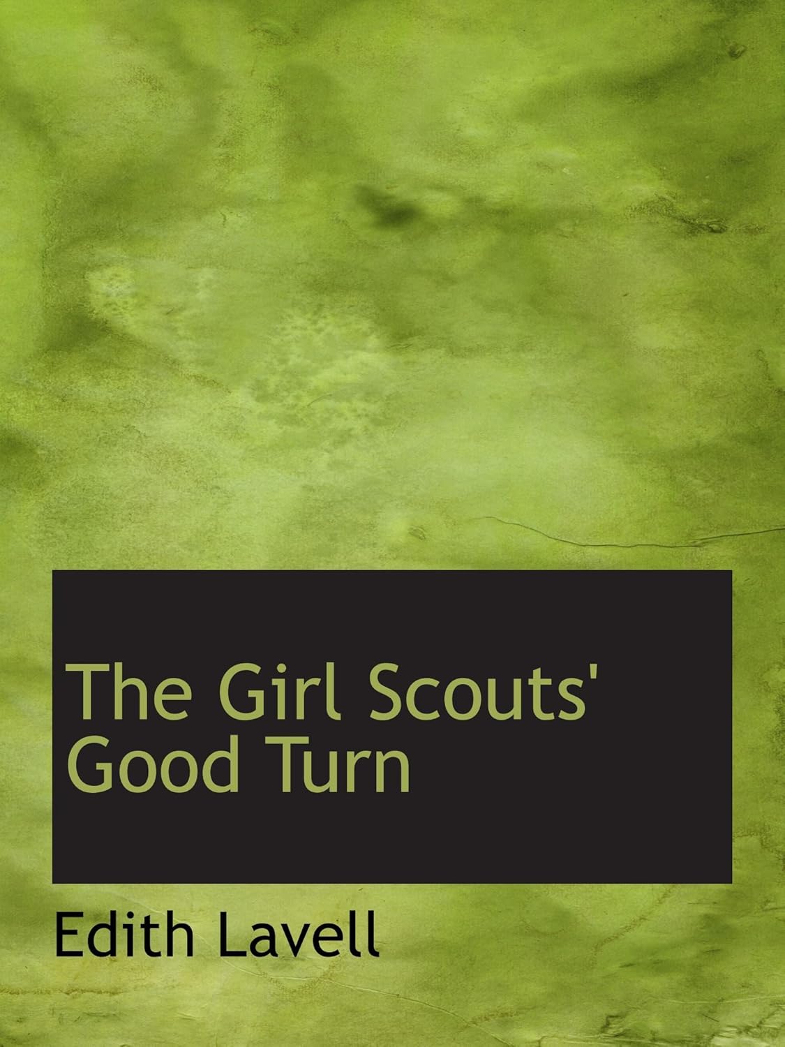 Amazon.com: The Girl Scouts' Good Turn: 9781113738455: Lavell, Edith: Books