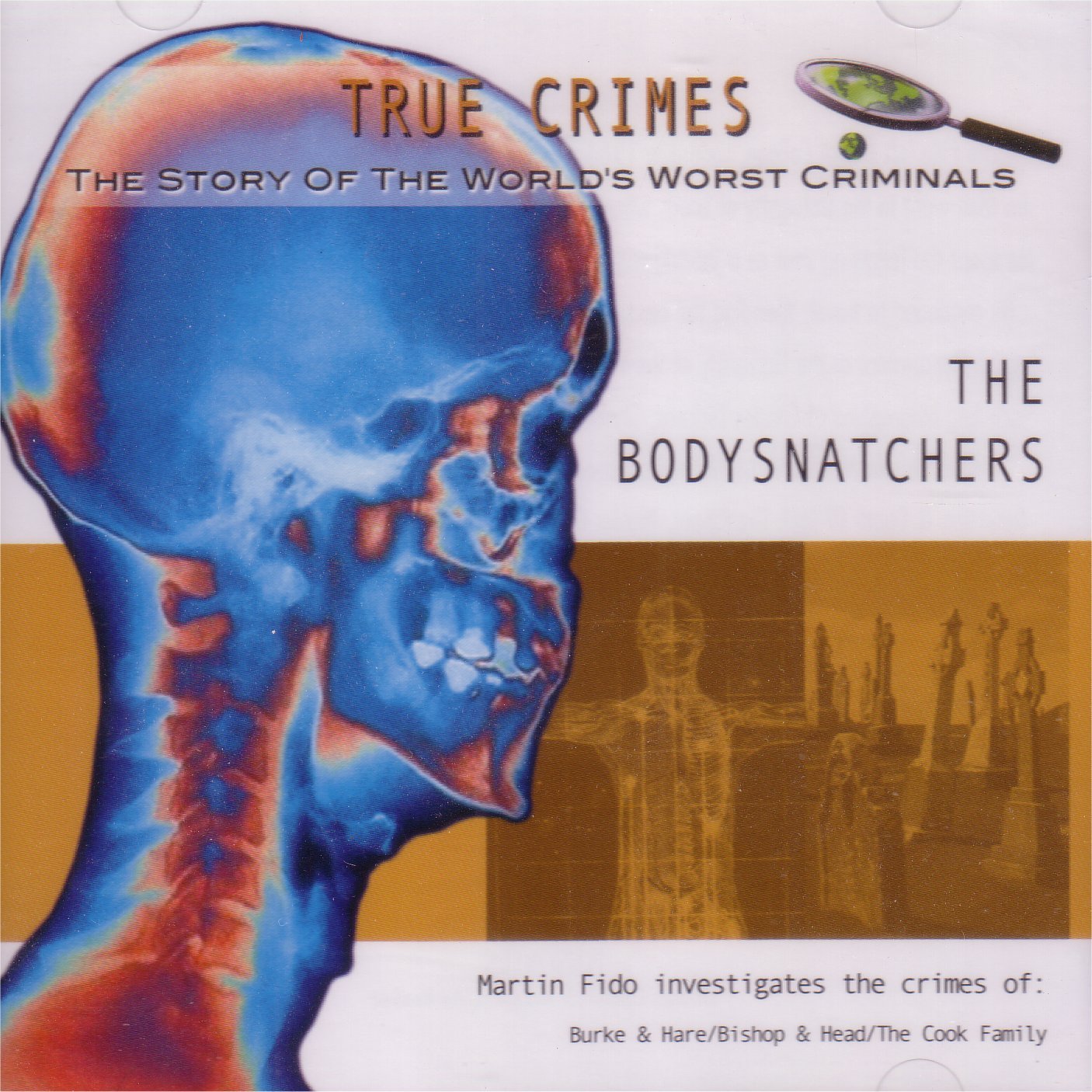 The Bodysnatchers (Body Snatchers) - True Crimes, The Story Of The ...
