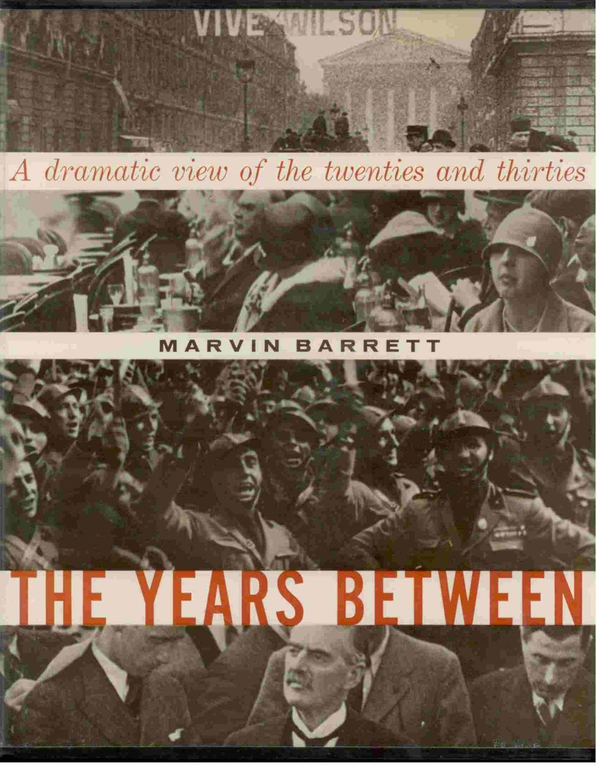 The years between: [a dramatic view of the twenties and thirties ...