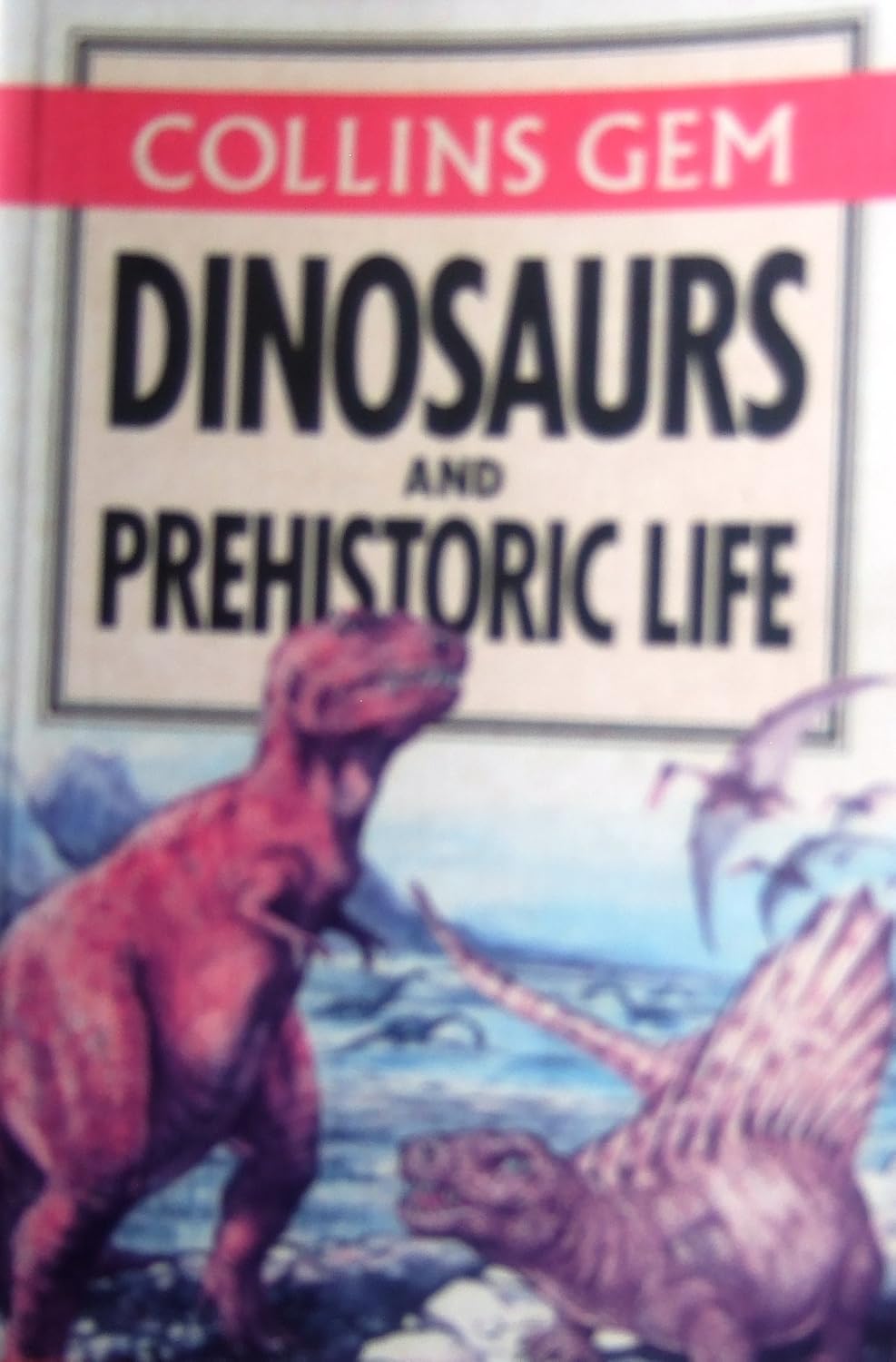 Dinosaurs and Prehistoric Life (Gem Nature Guides): Halstead, B ...