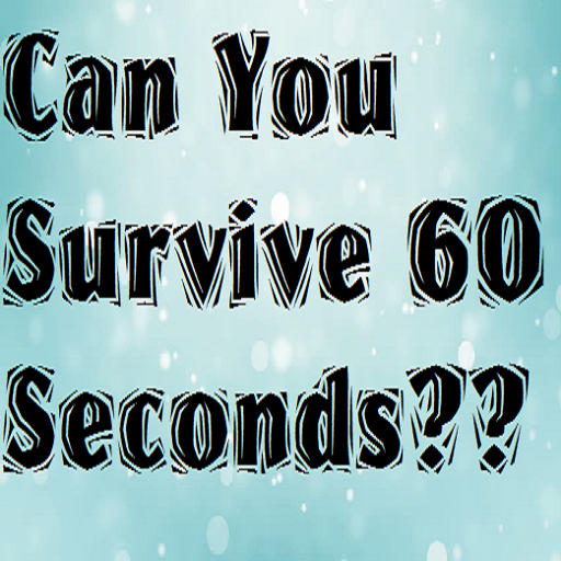 Can you survive 60 seconds? - App on Amazon Appstore