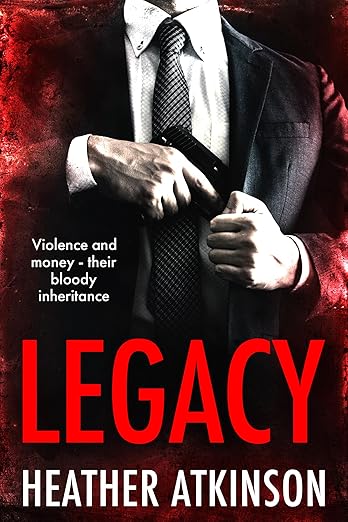 Legacy: Violence and money - their bloody inheritance (Dividing Line Series Book 17) eBook ...