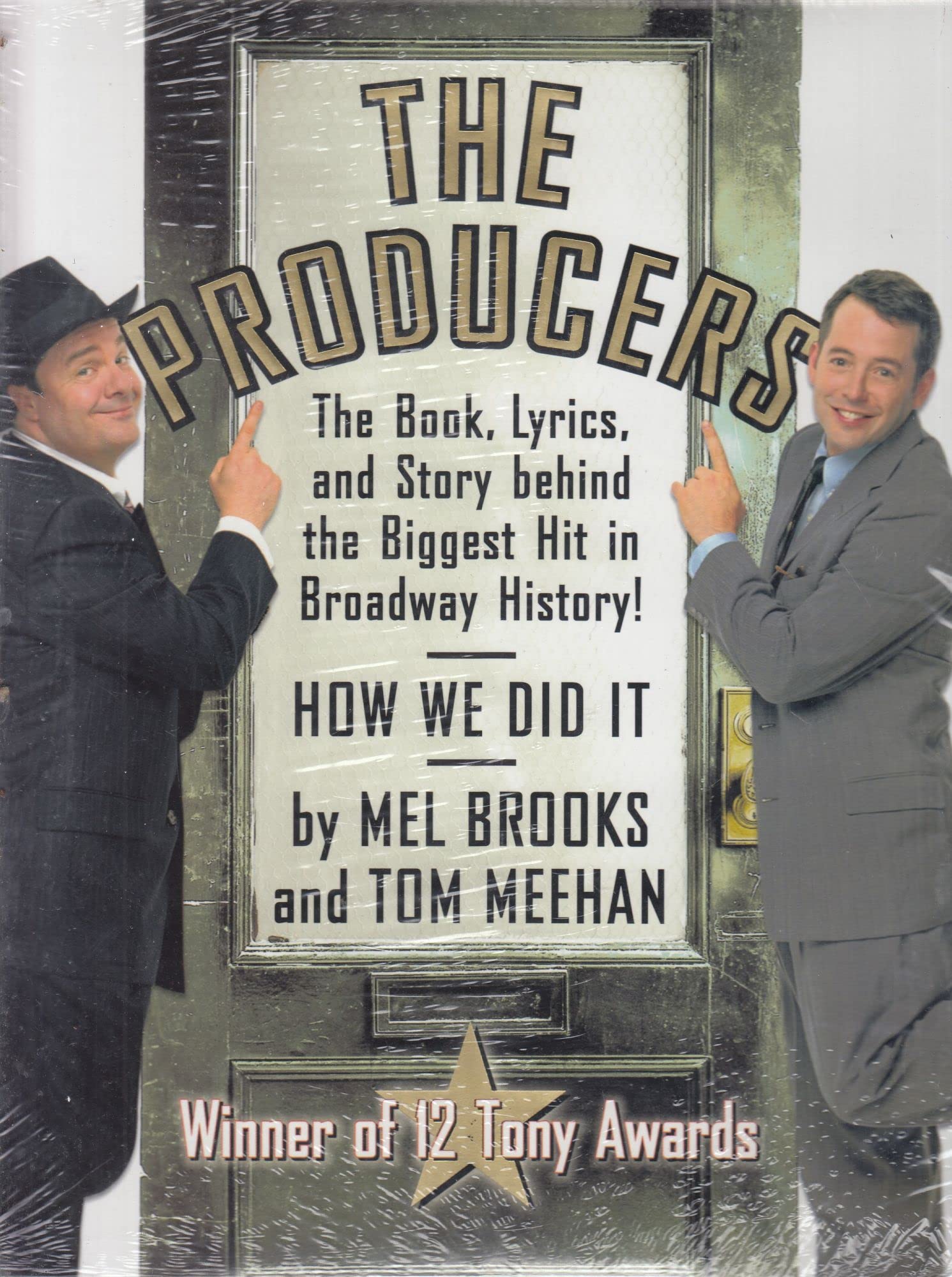 The Producers: The Book, Lyrics, and Story Behind the Biggest Hit in ...