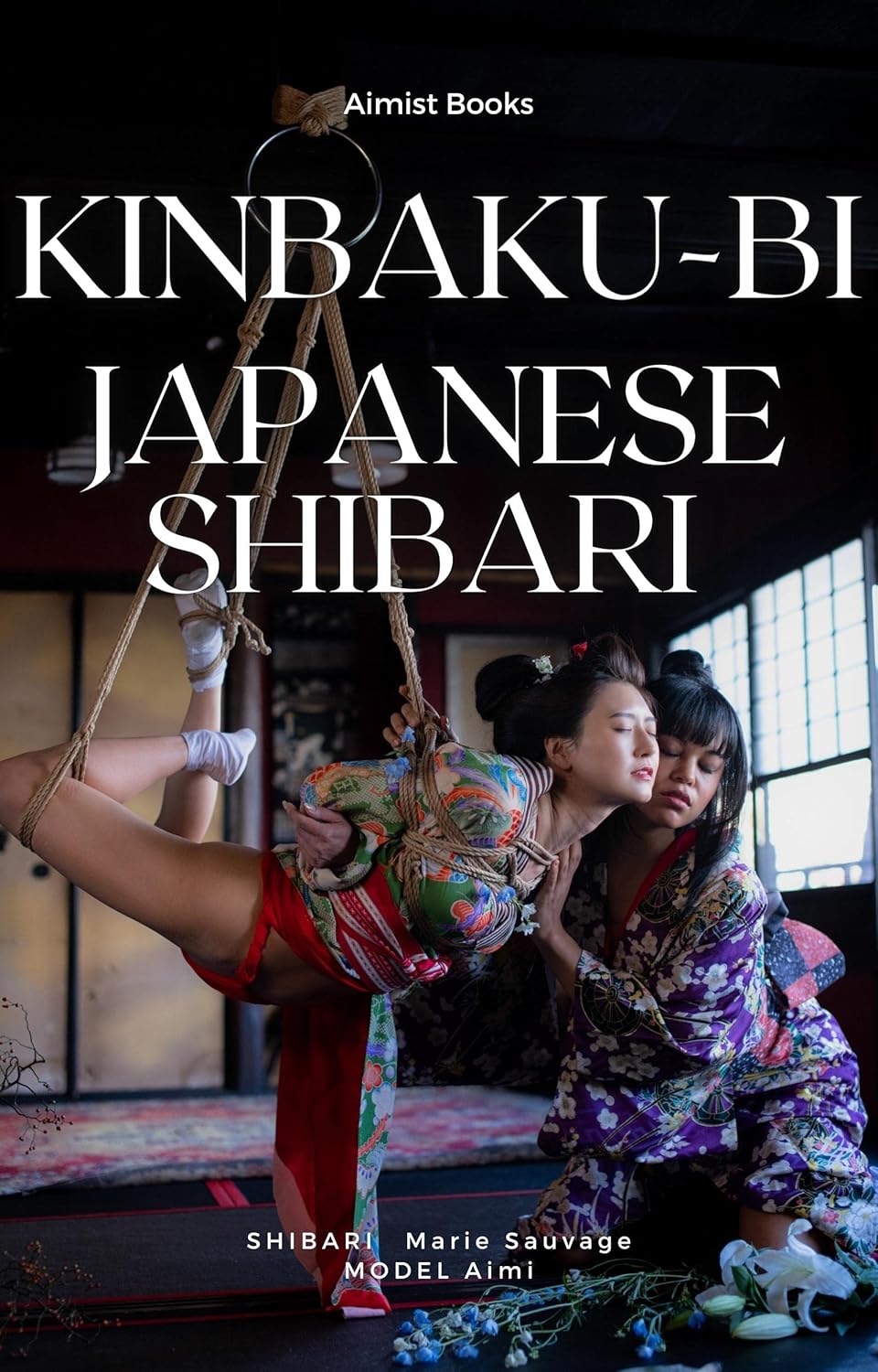 KINBAKU-BI（Japanese SHIBARI）365pics (English Edition) eBook : Aimi, Sauvage , Marie, Enishi ...