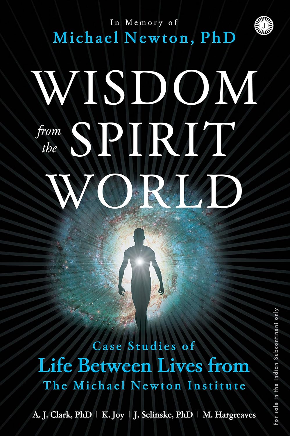Jaico Publishing House WISDOM FROM THE SPIRIT WORLD: The Newton ...