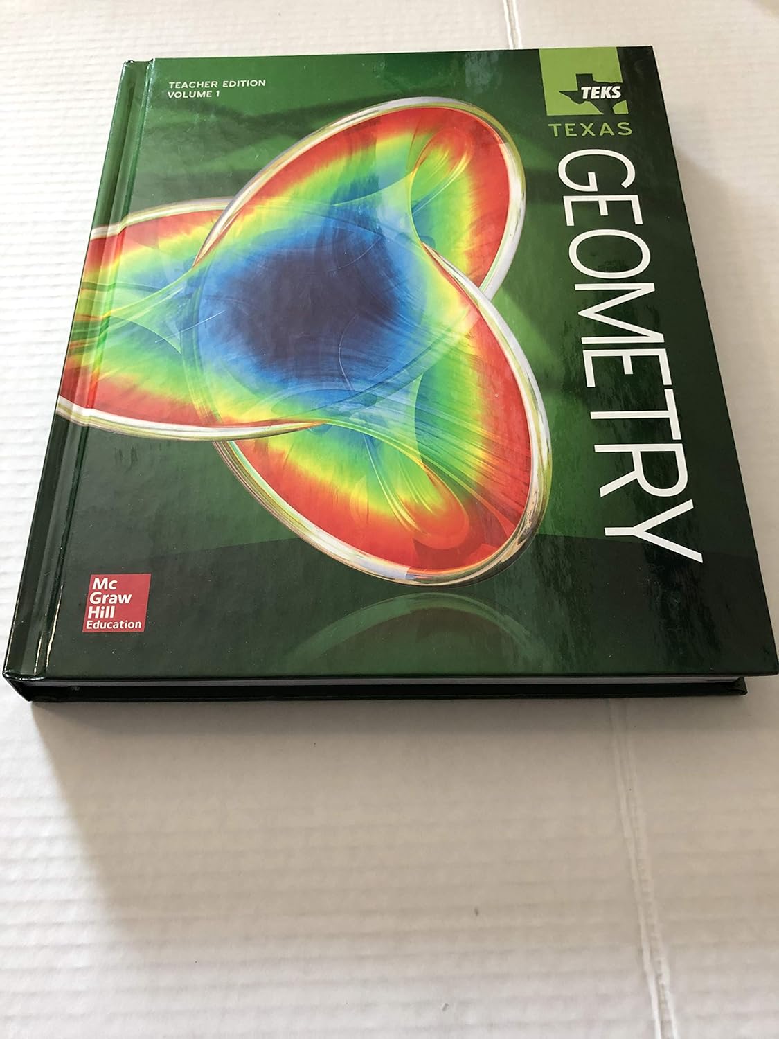 TEKS TEXAS, Geometry, Teacher Edition, Volume 1, 9780021401222 ...
