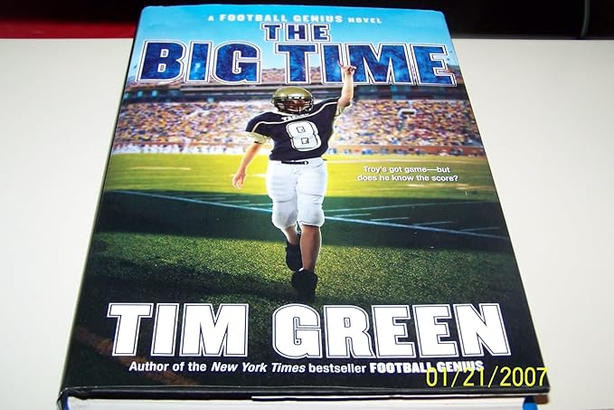 The Big Time (Football Genius, 4): Green, Tim: 9780061686191: Amazon ...