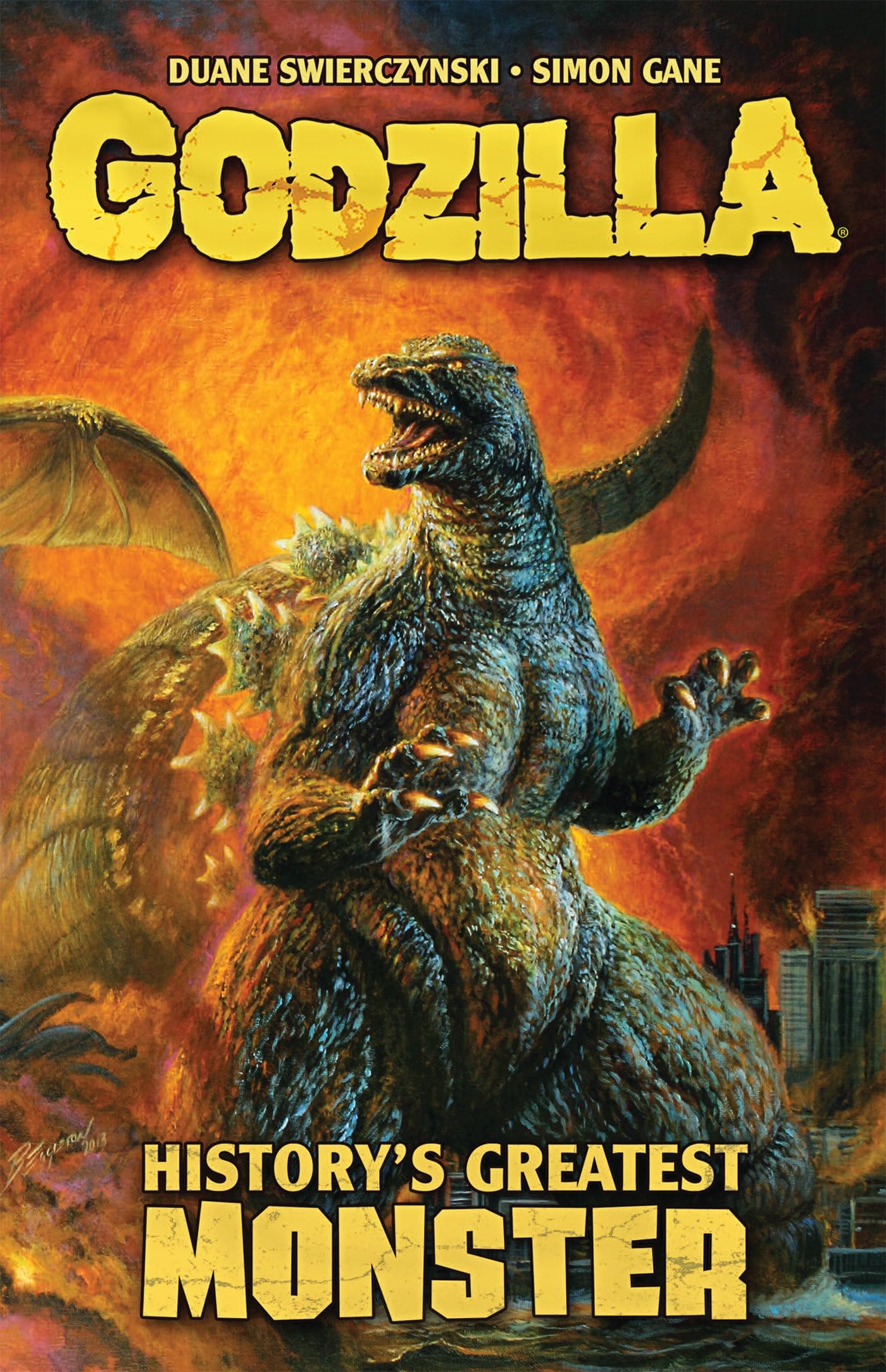 Godzilla: History's Greatest Monster: Swierczynski, Duane, Gane, Simon ...