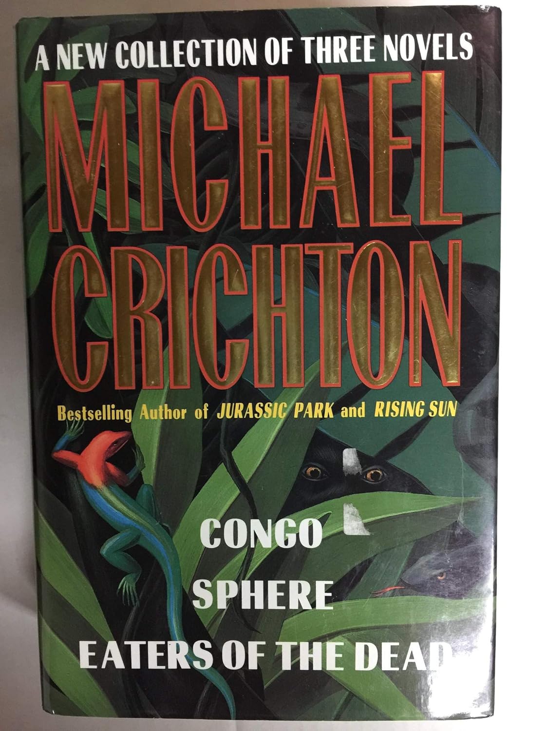 Michael Crichton: A New Collection of Three Complete Novels: Congo ...
