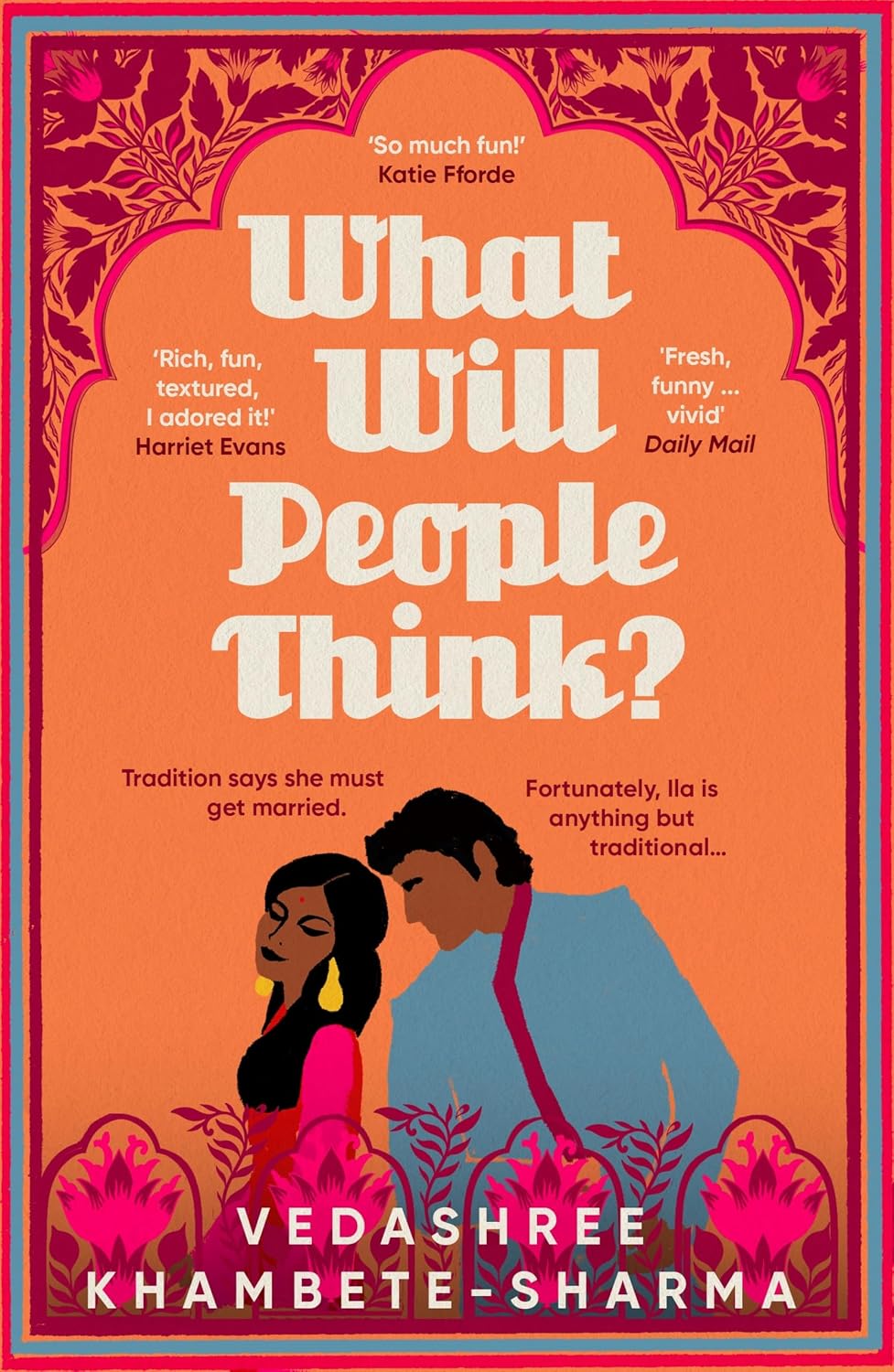 What Will People Think?: Jane Austen meets Bollywood in this warm and ...