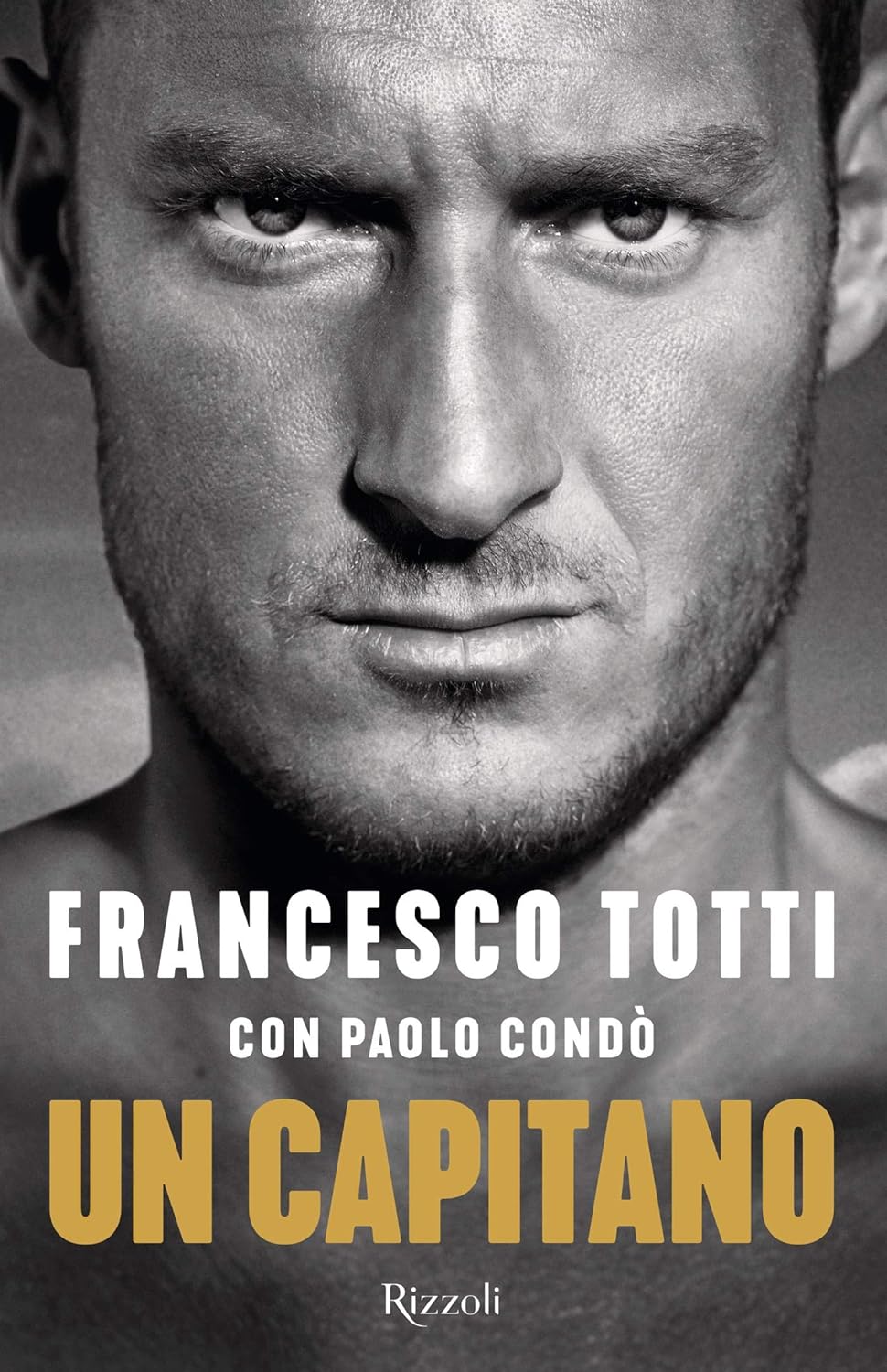 Un capitano (Italian Edition) eBook : Condò, Paolo, Totti, Francesco ...