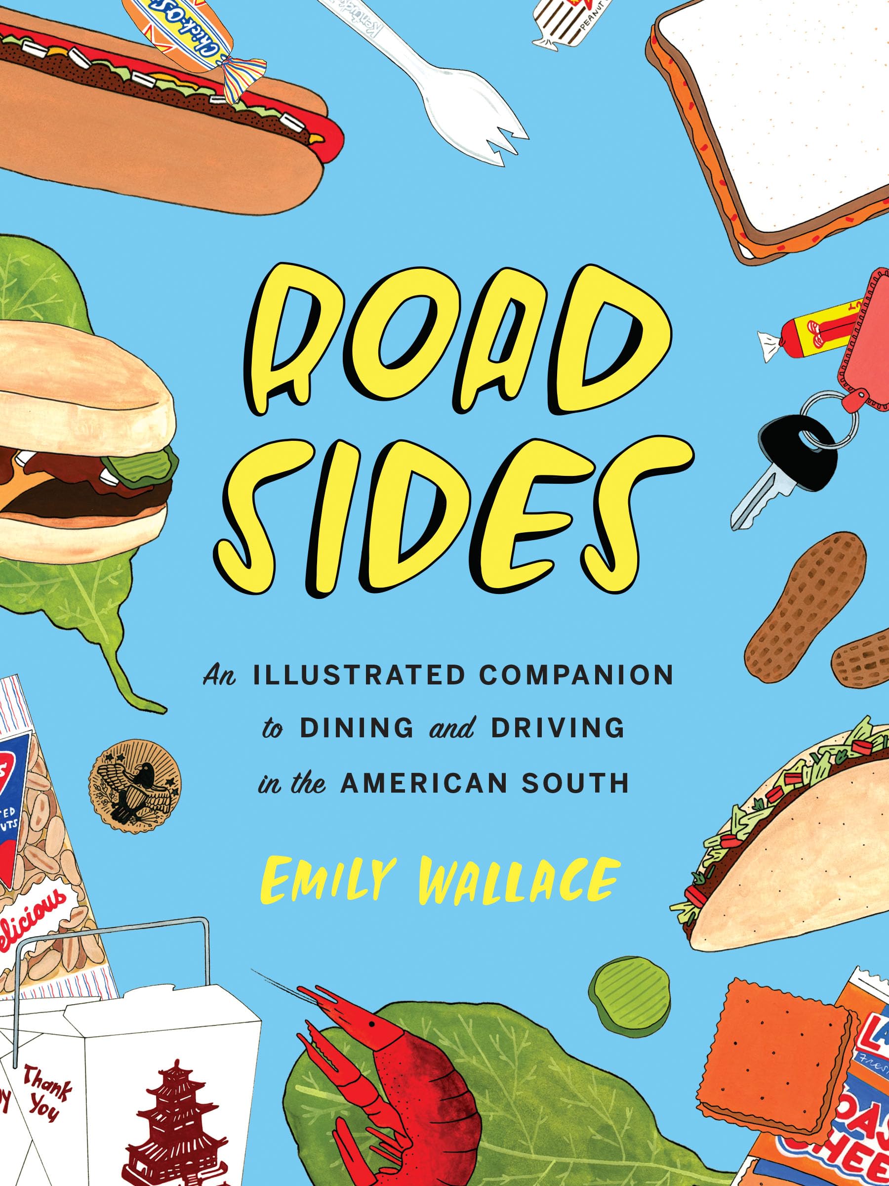 Road Sides: An Illustrated Companion to Dining and Driving in the ...