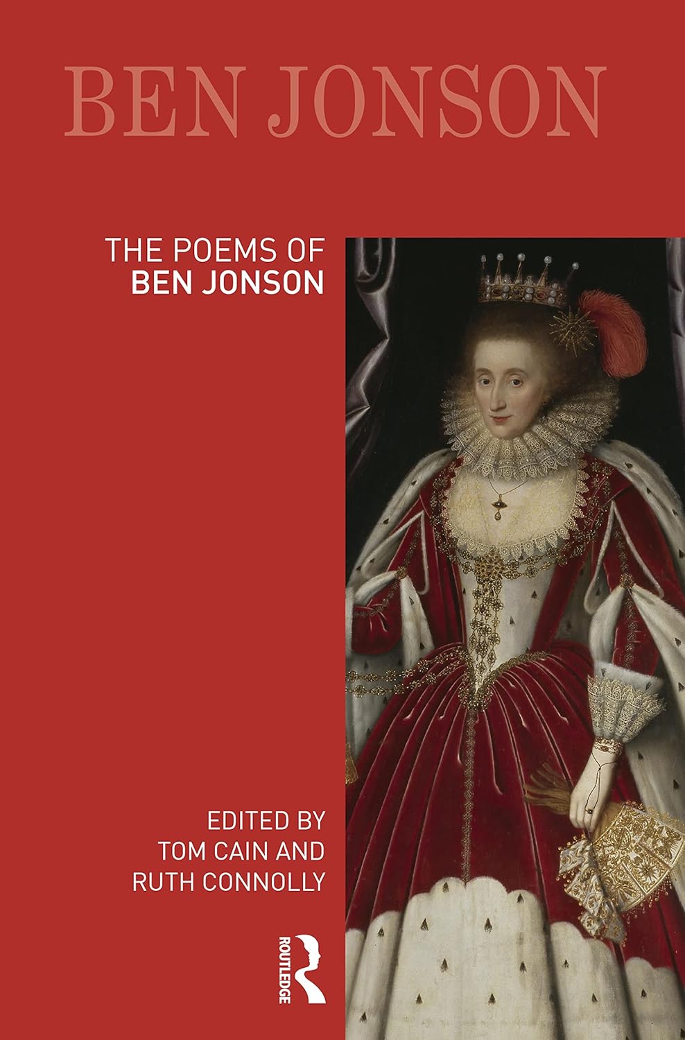 The Poems of Ben Jonson (Longman Annotated English Poets): Cain, Tom ...