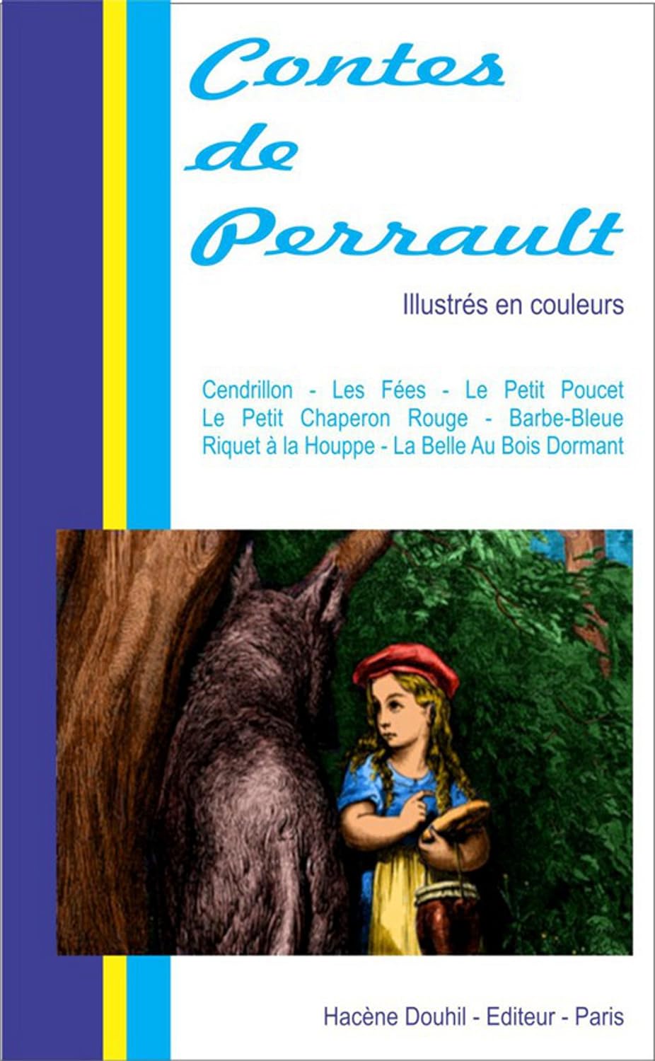 Les Contes de Perrault (illustrés): La Belle au Bois Dormant, Le Petit ...