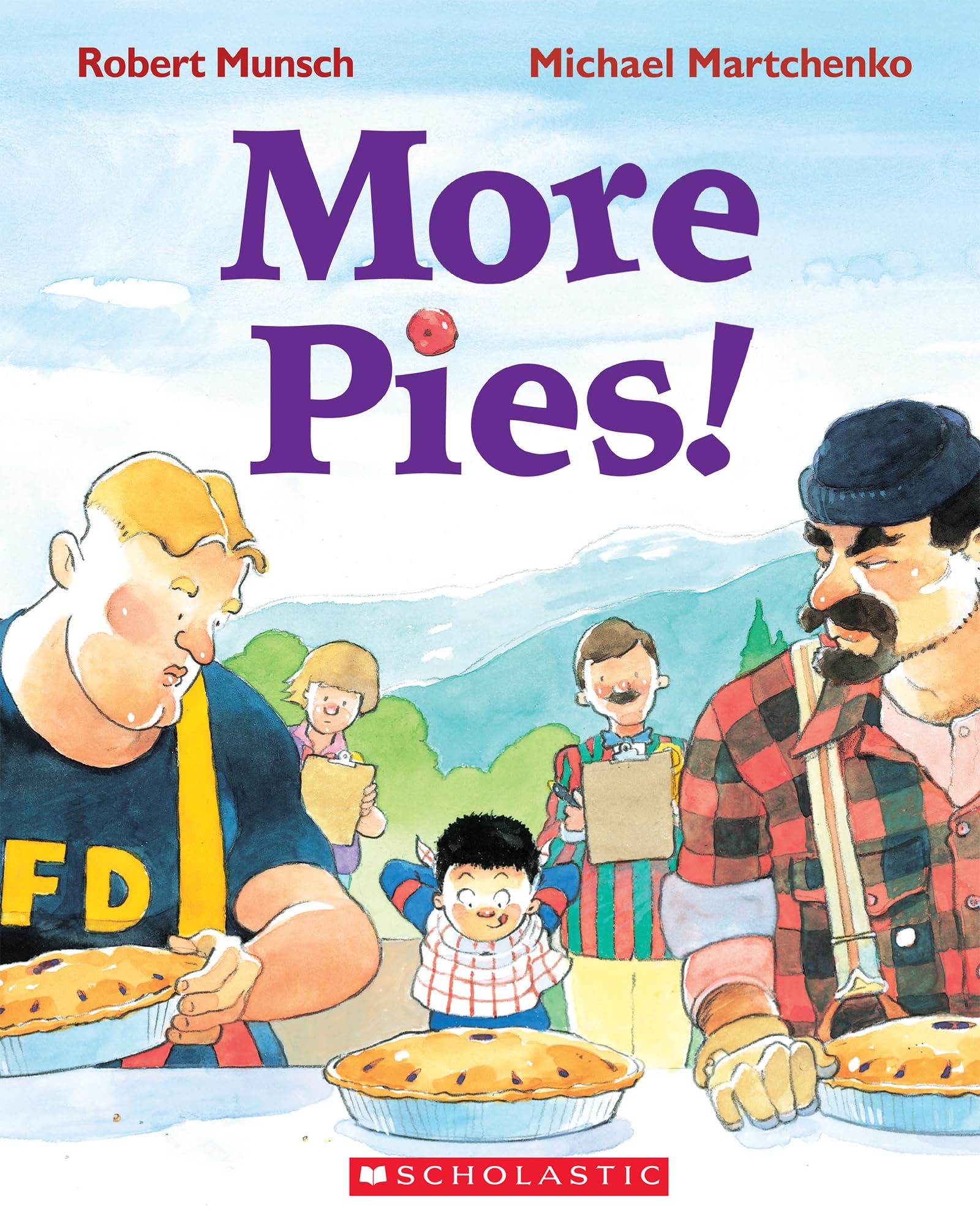 More Pies!: Munsch, Robert, Martchenko, Michael: 9780779113637: Amazon ...
