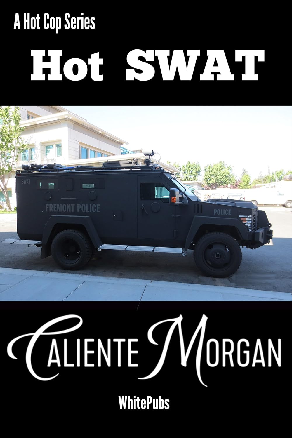 Hot SWAT (Hot Cops Book 1) - Kindle edition by Morgan, Caliente ...