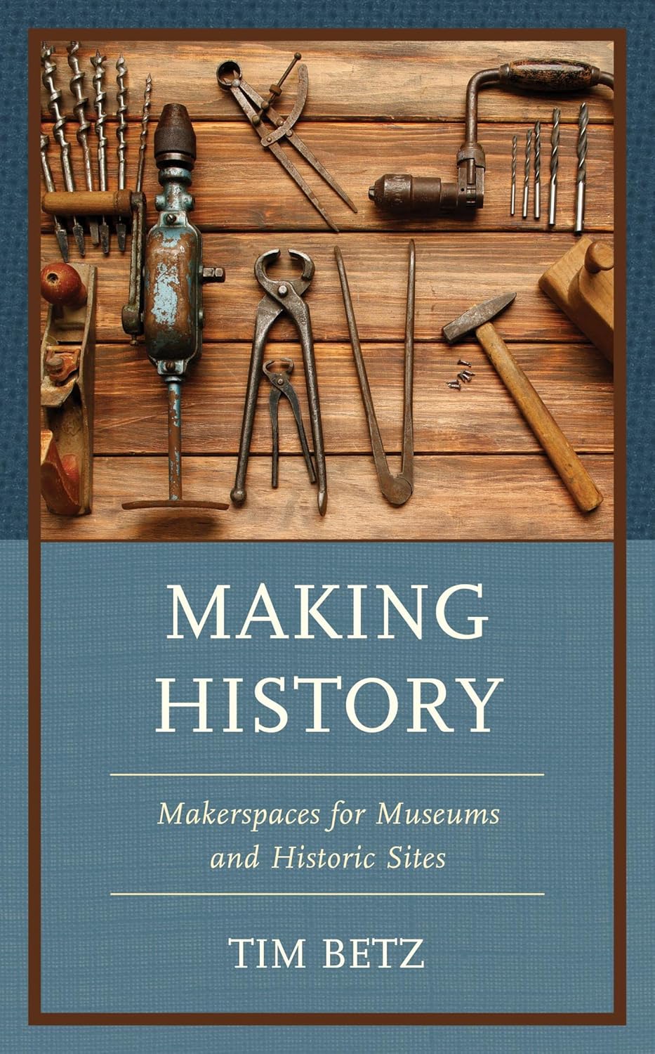Amazon.com: Making History: Makerspaces for Museums and Historic Sites ...
