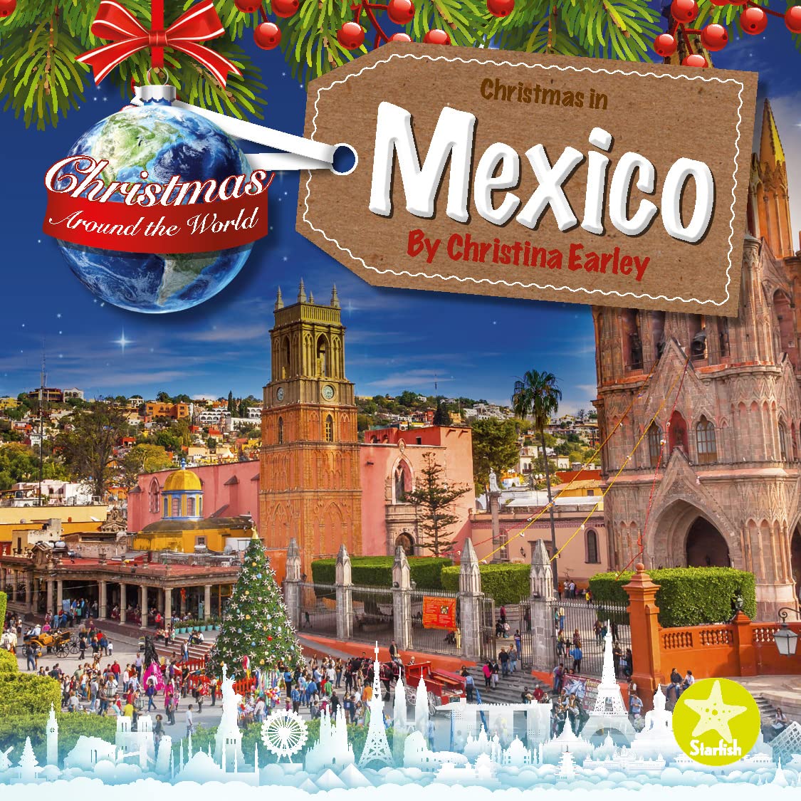 Christmas in Mexico (Christmas Around the World): Earley, Christina ...