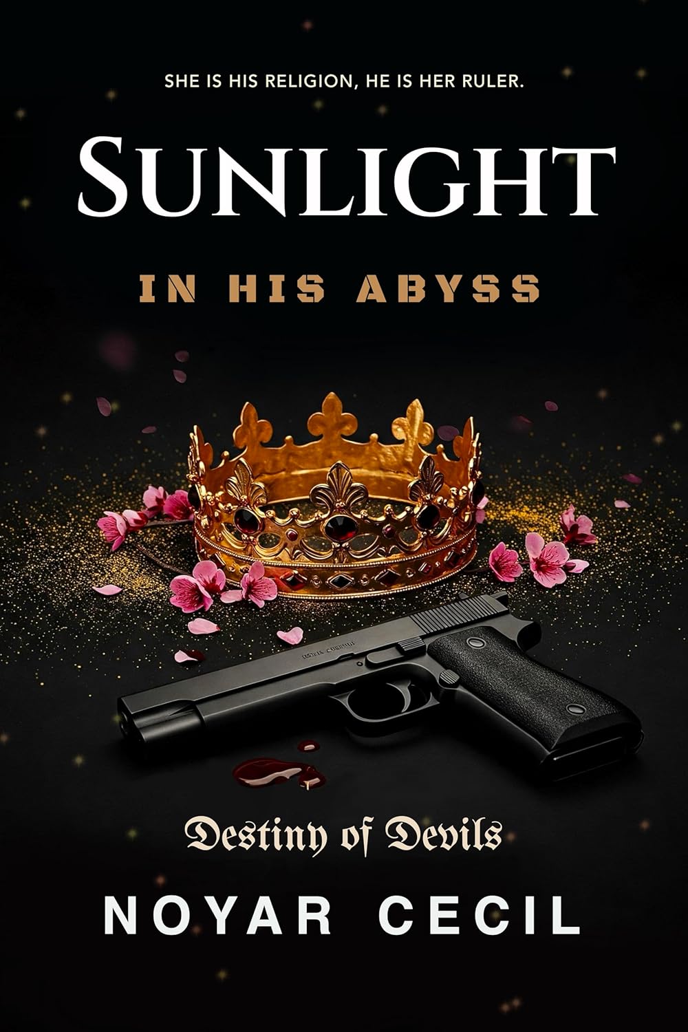 Sunlight in His Abyss (Destiny of Devils Book 1) eBook : Cecil, Noyar: Amazon.ca: Kindle Store