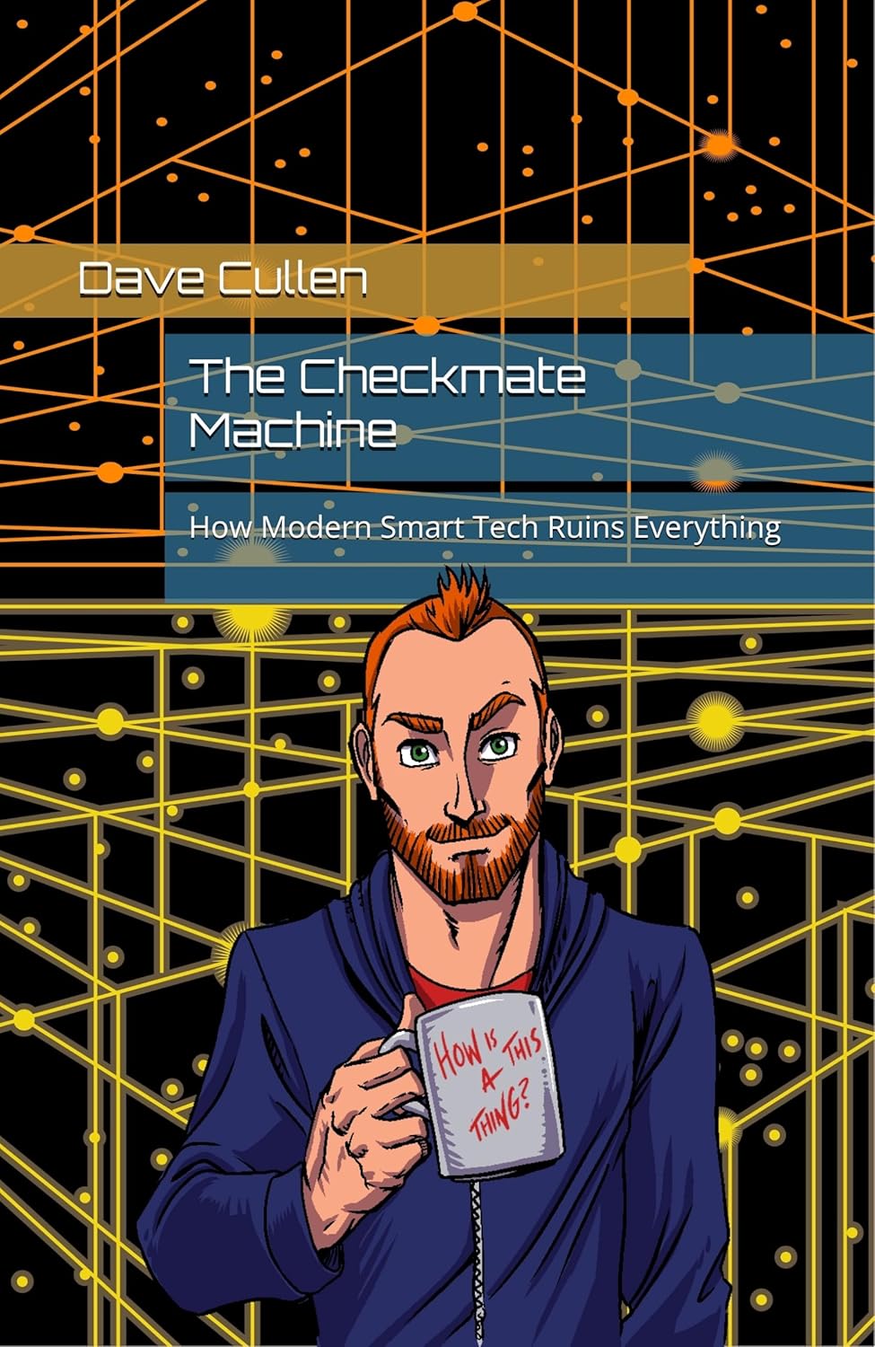 Amazon.com: The Checkmate Machine: How Modern Smart Tech Ruins ...