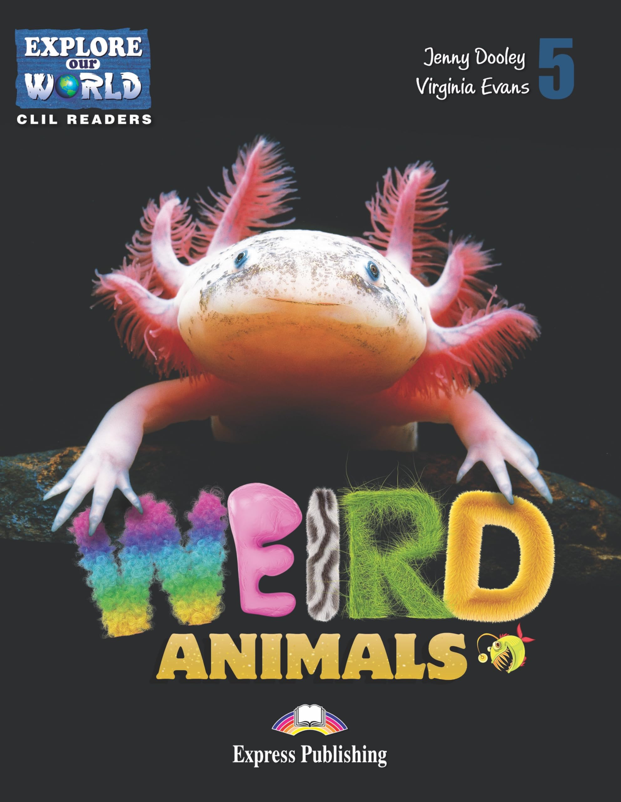 WEIRD ANIMALS: Express Publishing (obra colectiva): 9781471563188 ...