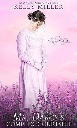 Amazon.com: Mr. Darcy's Complex Courtship: A Darcy & Elizabeth Pride & Prejudice Variation eBook ...