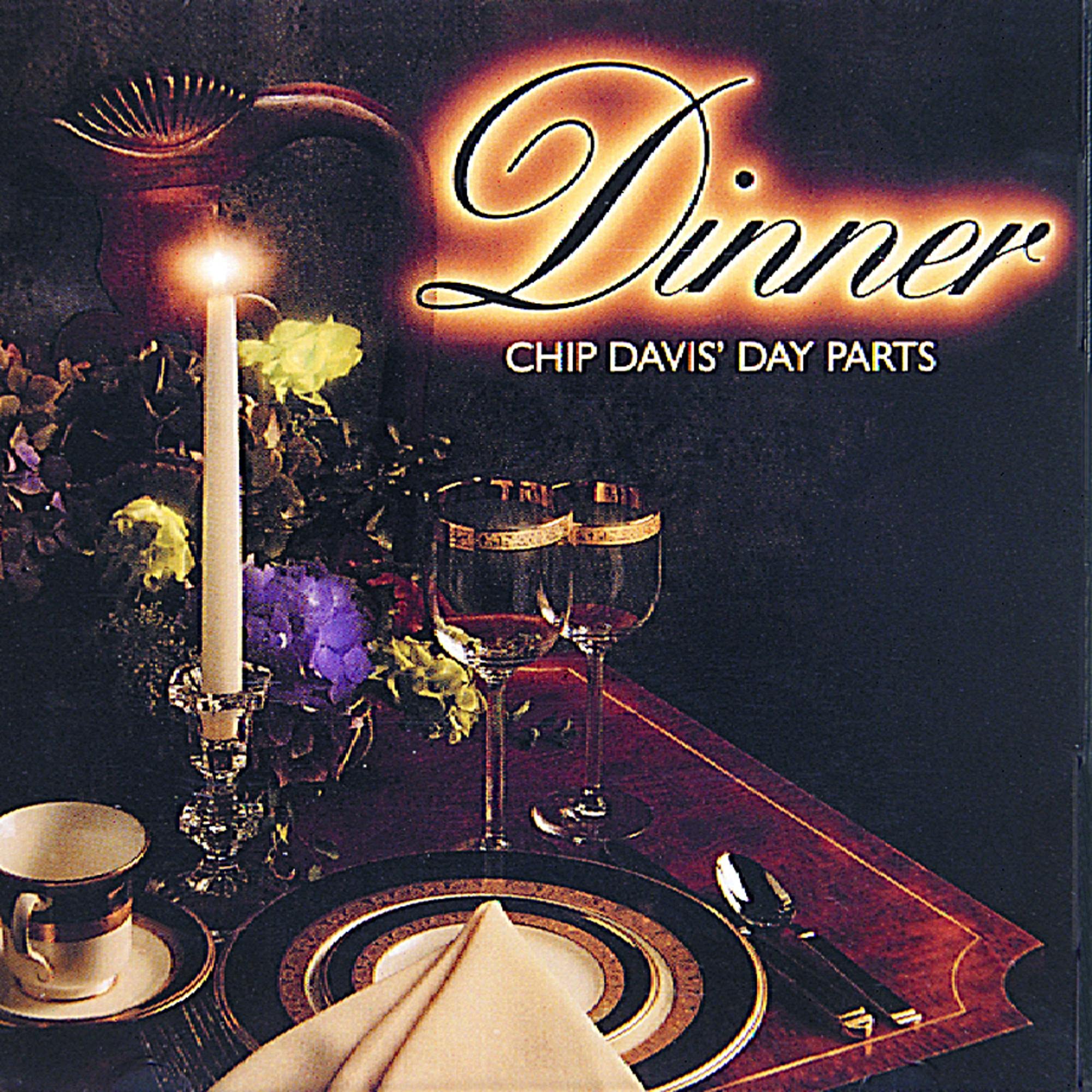Chip Davis, John Archer - Chip Davis' Day Parts: Dinner - Amazon.com Music