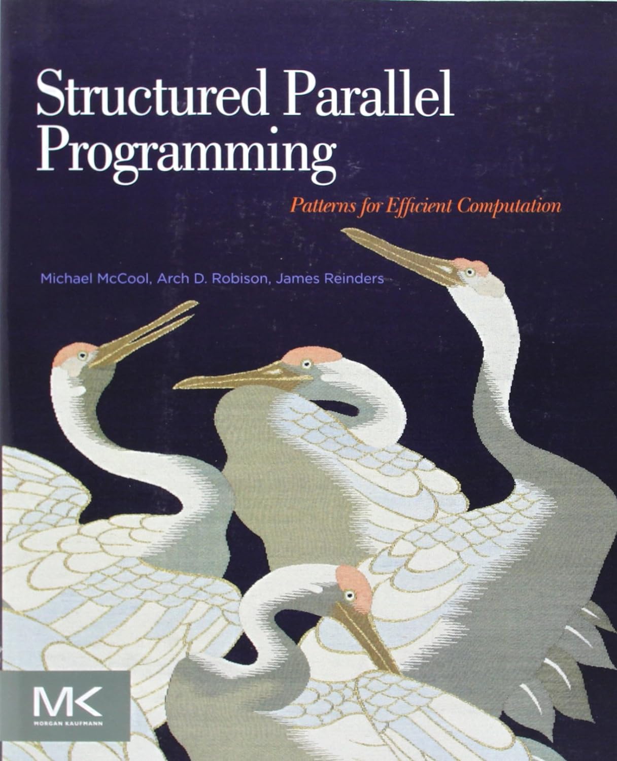 Structured Parallel Programming: Patterns for Efficient Computation: McCool, Michael, Reinders ...