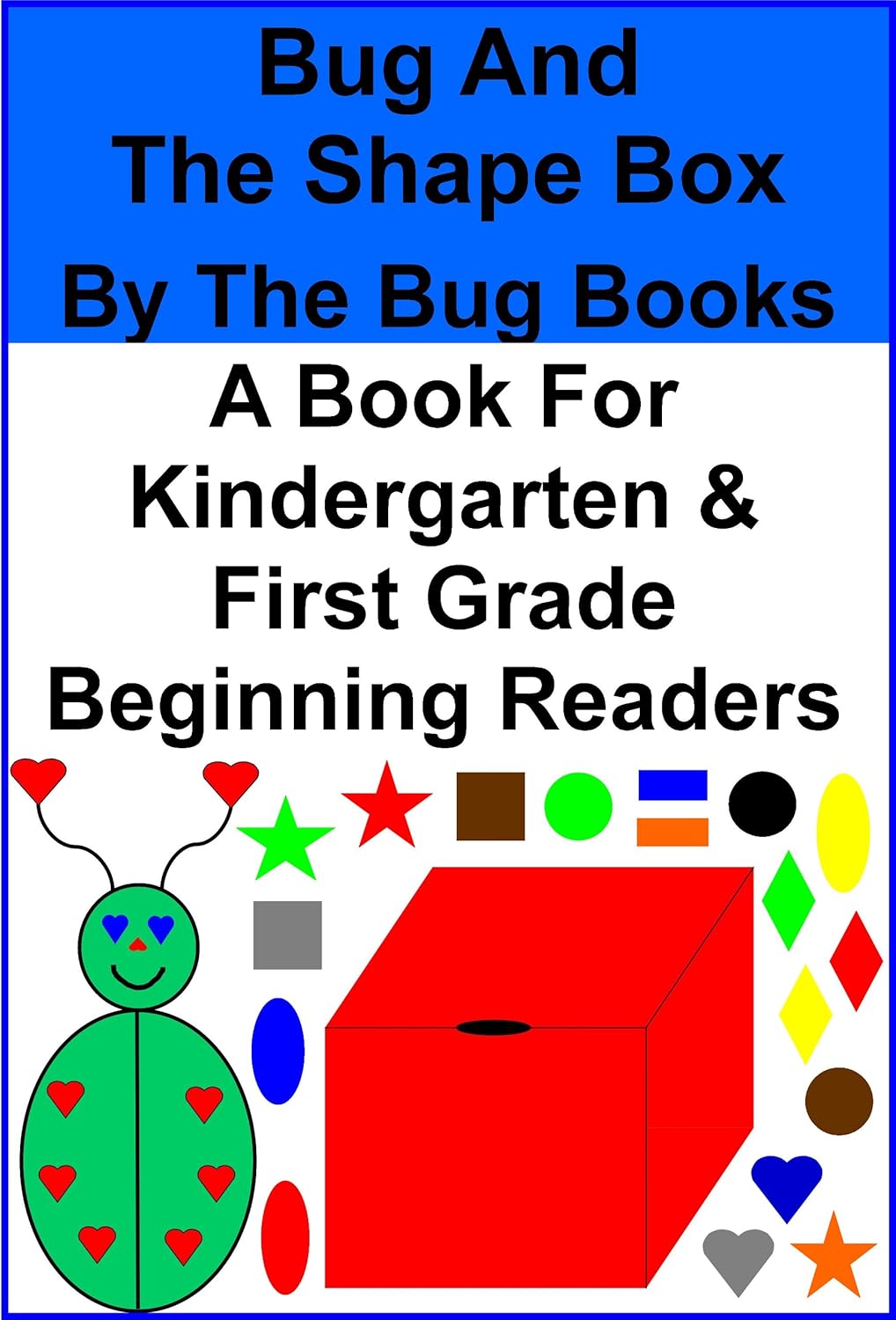 Amazon.com: Bug And The Shape Box (The Bug Books For Beginning/Early ...