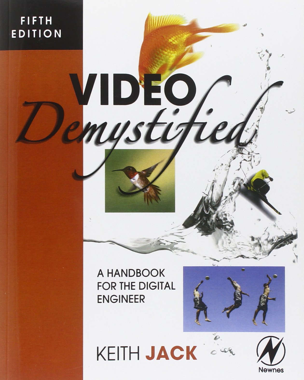 Video Demystified: A Handbook for the Digital Engineer, 5th Edition ...