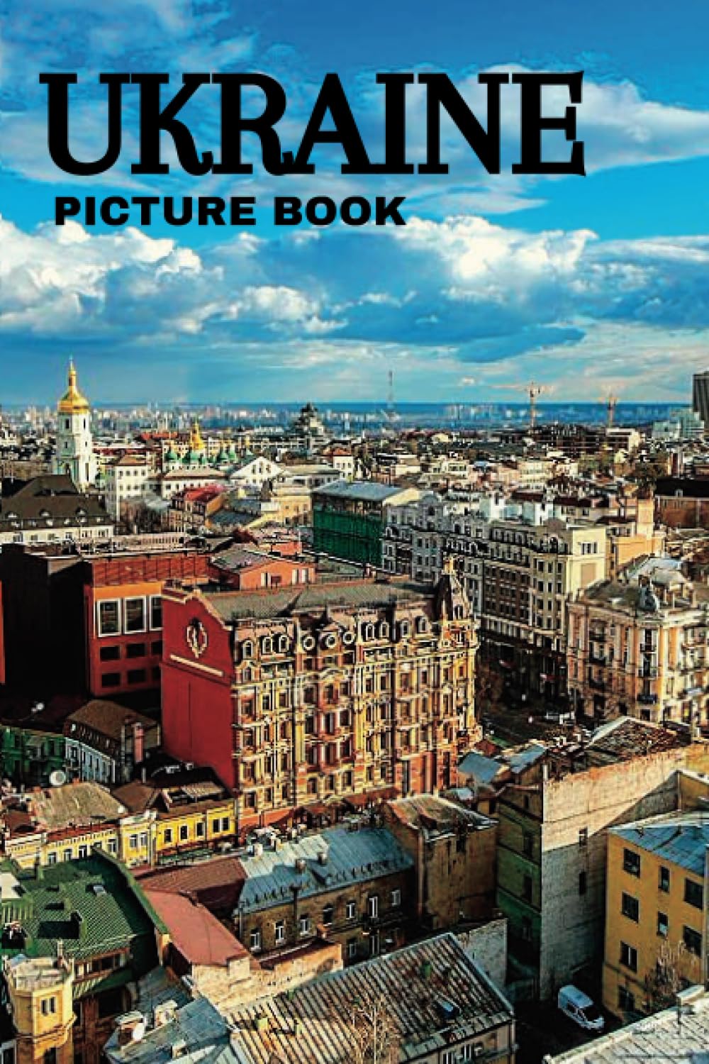 Ukraine Picture Book: Beautiful Images of the Ukrainian Scenery for ...
