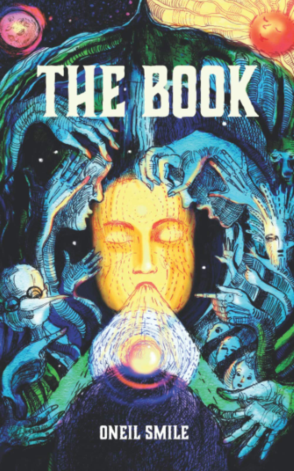 The Book: Smile, ONeil: 9781071446959: Amazon.com: Books