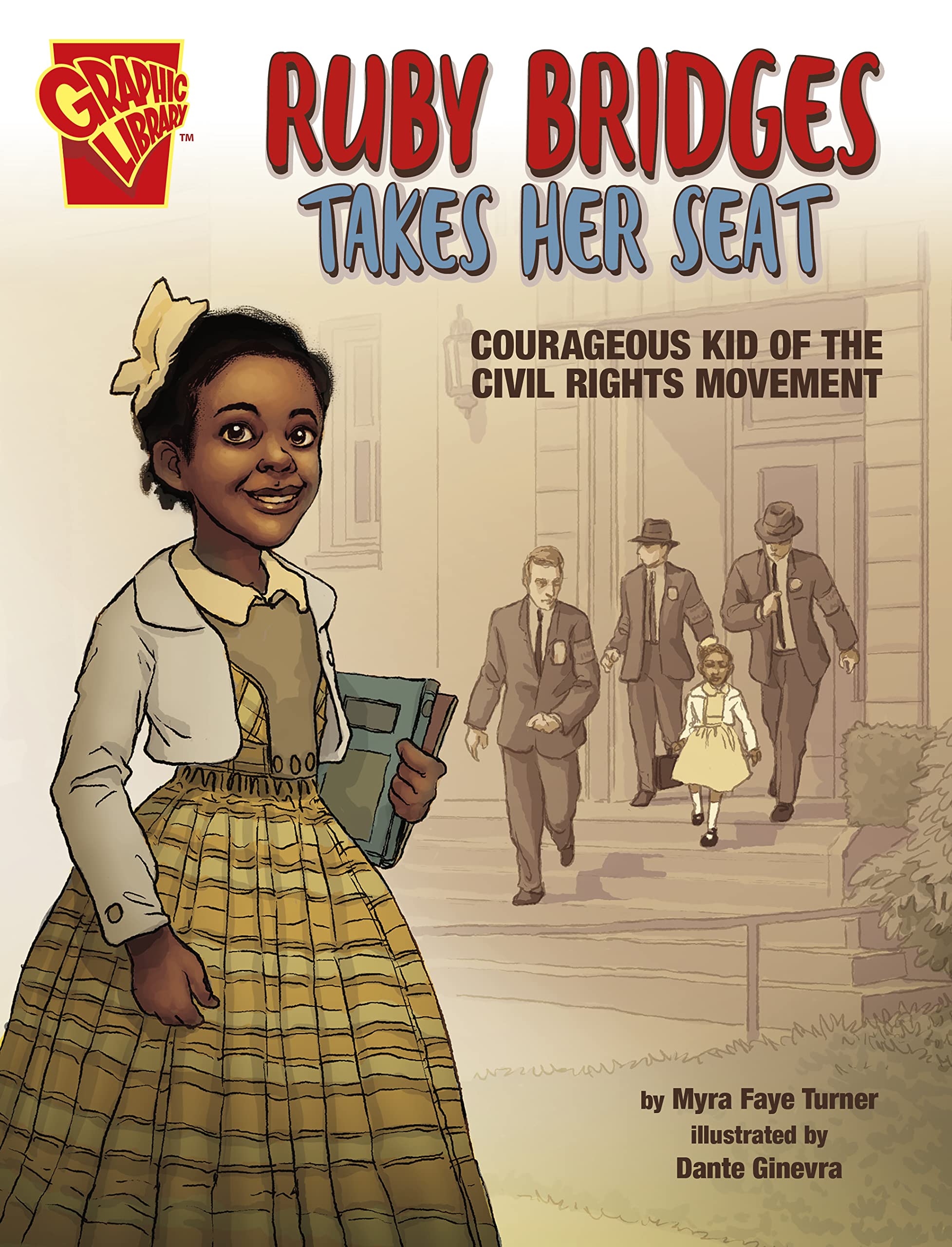 Ruby Bridges Takes Her Seat: Courageous Kid of the Civil Rights ...