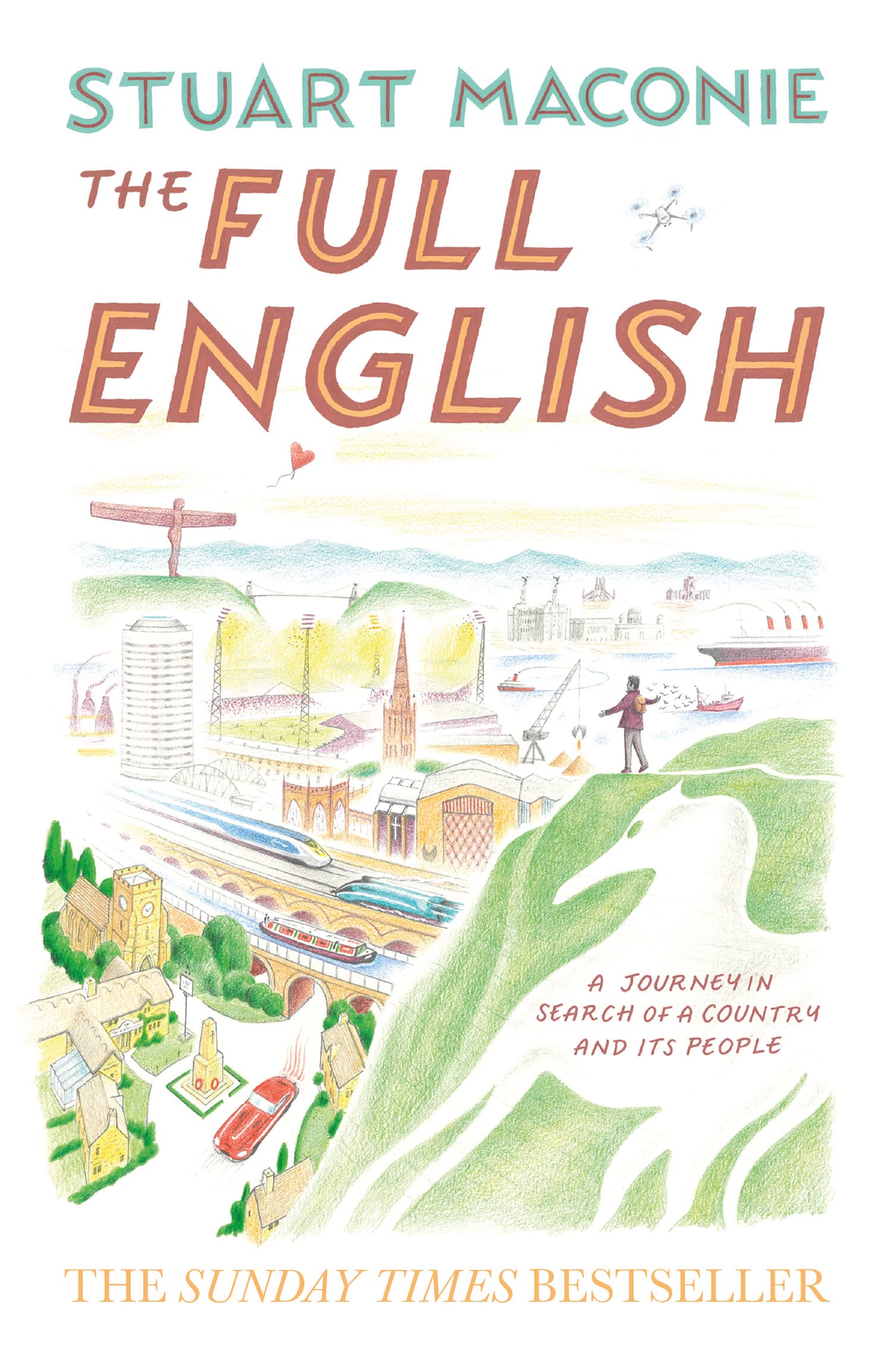 The Full English: The bestselling state-of-the-nation travel book of ...