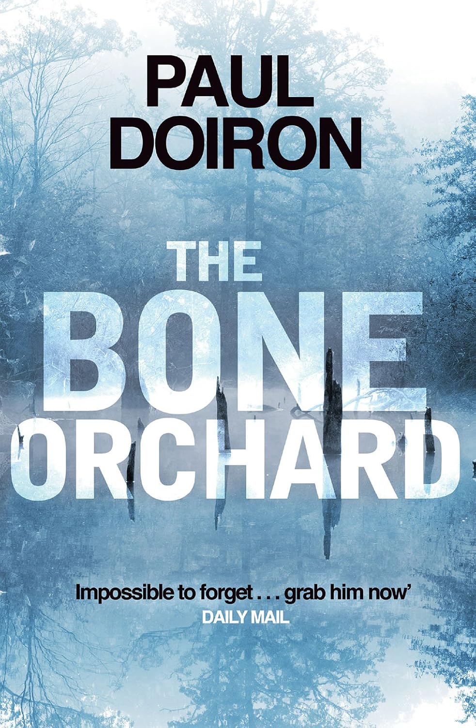 The Bone Orchard (Mike Bowditch 5): Paul Doiron: 9781472114686: Amazon.com: Books