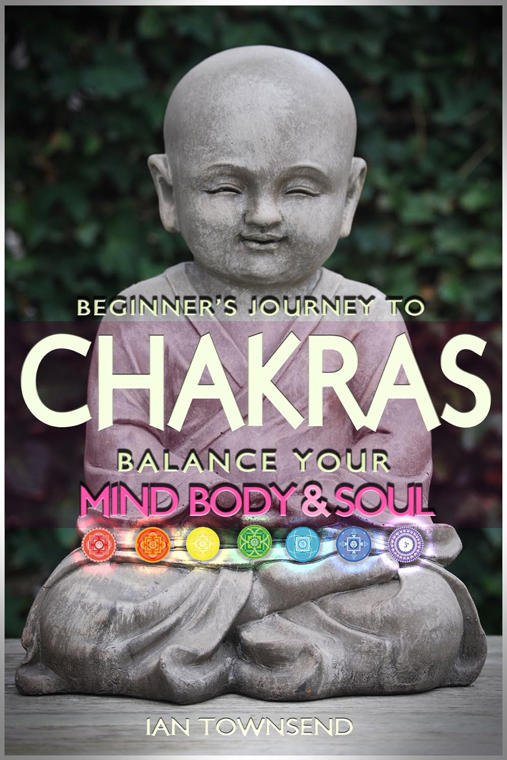Amazon.com: Chakras: Balance Your Mind, Body And Soul - Beginner's ...