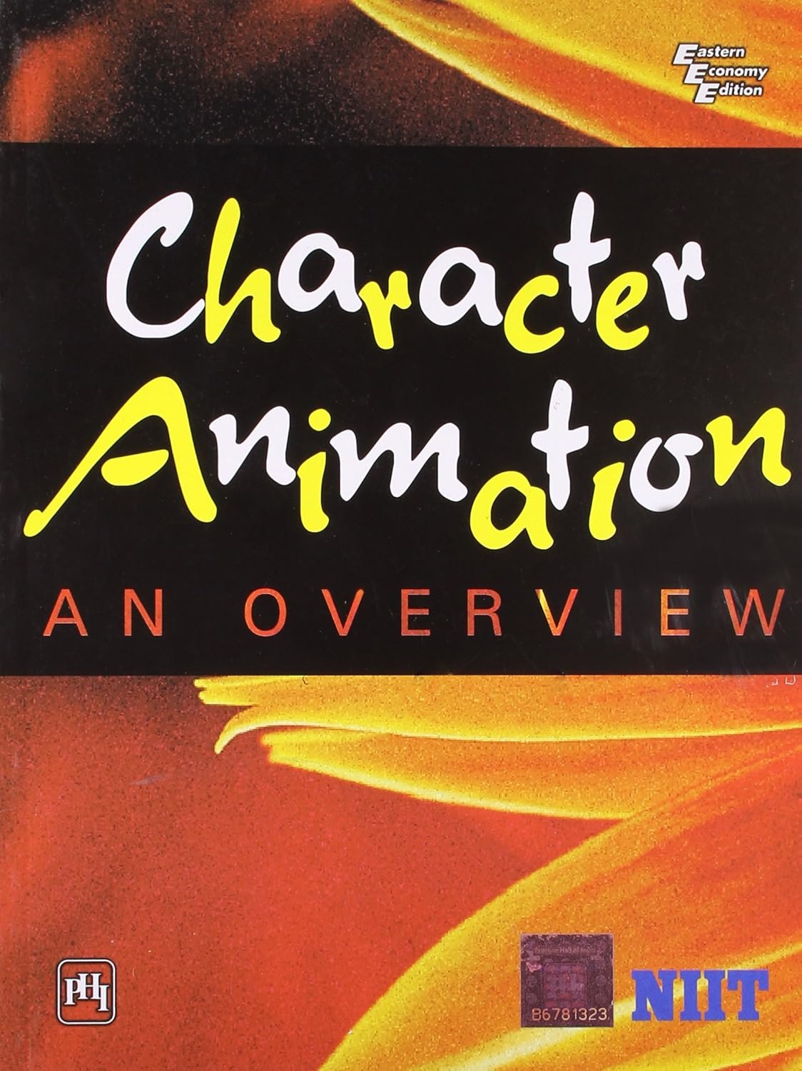 CHARACTER ANIMATION: AN OVERVIEW 1ST EDITION [Paperback] NIIT: NIIT ...