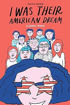 Amazon.com: I Was Their American Dream: A Graphic Memoir eBook : Gharib ...