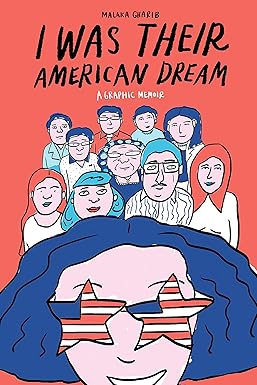 Amazon.com: I Was Their American Dream: A Graphic Memoir eBook : Gharib ...