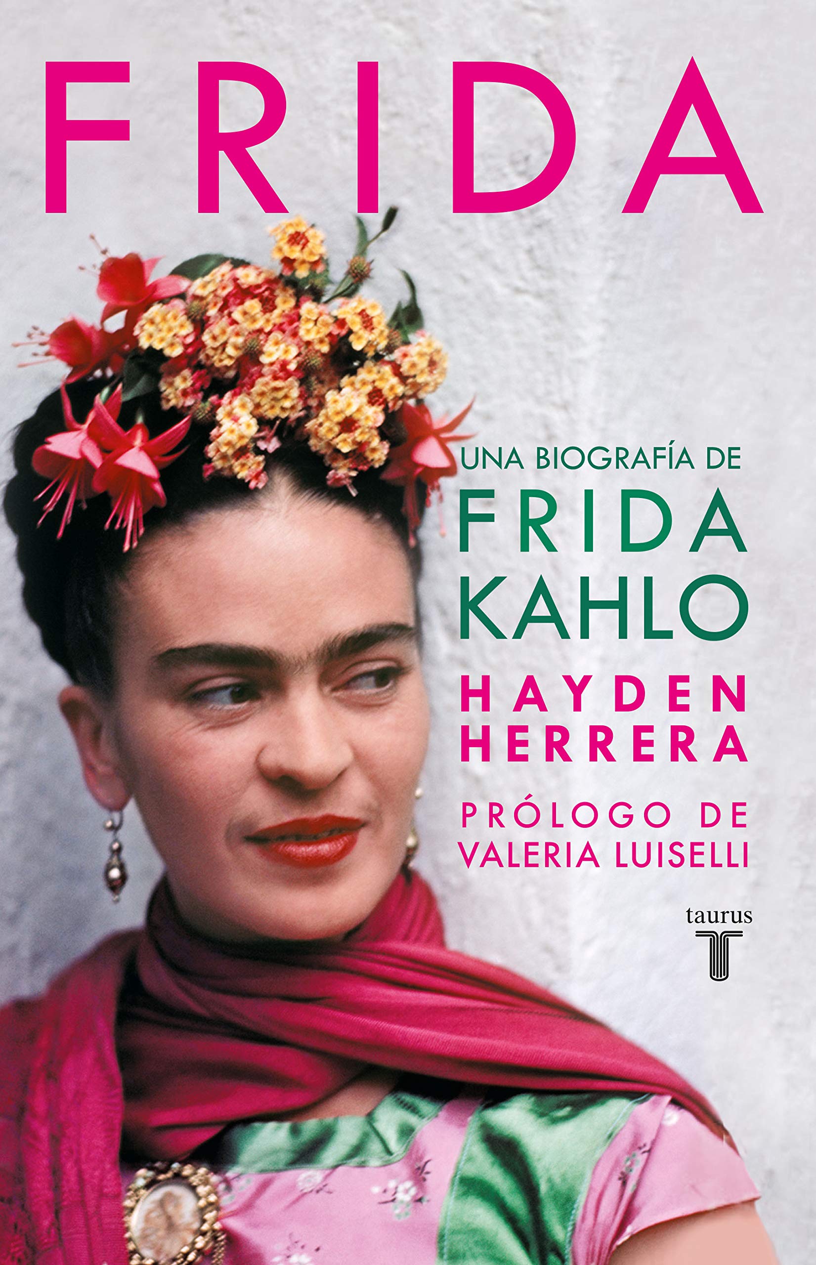 Frida: Una biografía de Frida Kahlo : Herrera, Hayden: Amazon.com.mx ...
